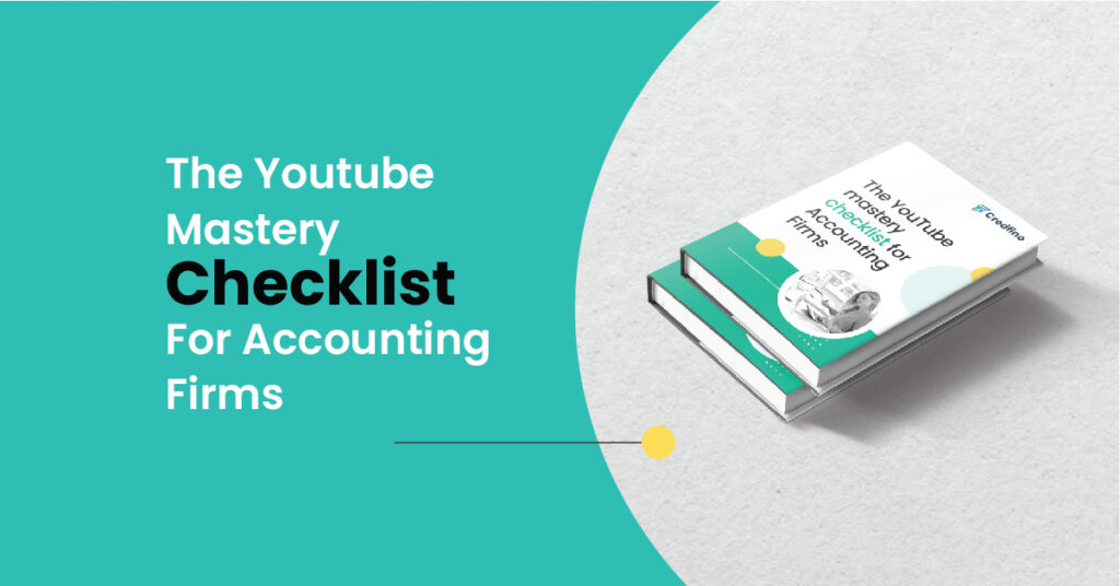 The YouTube Mastery Checklist For Accounting Firms [2024] - Credfino