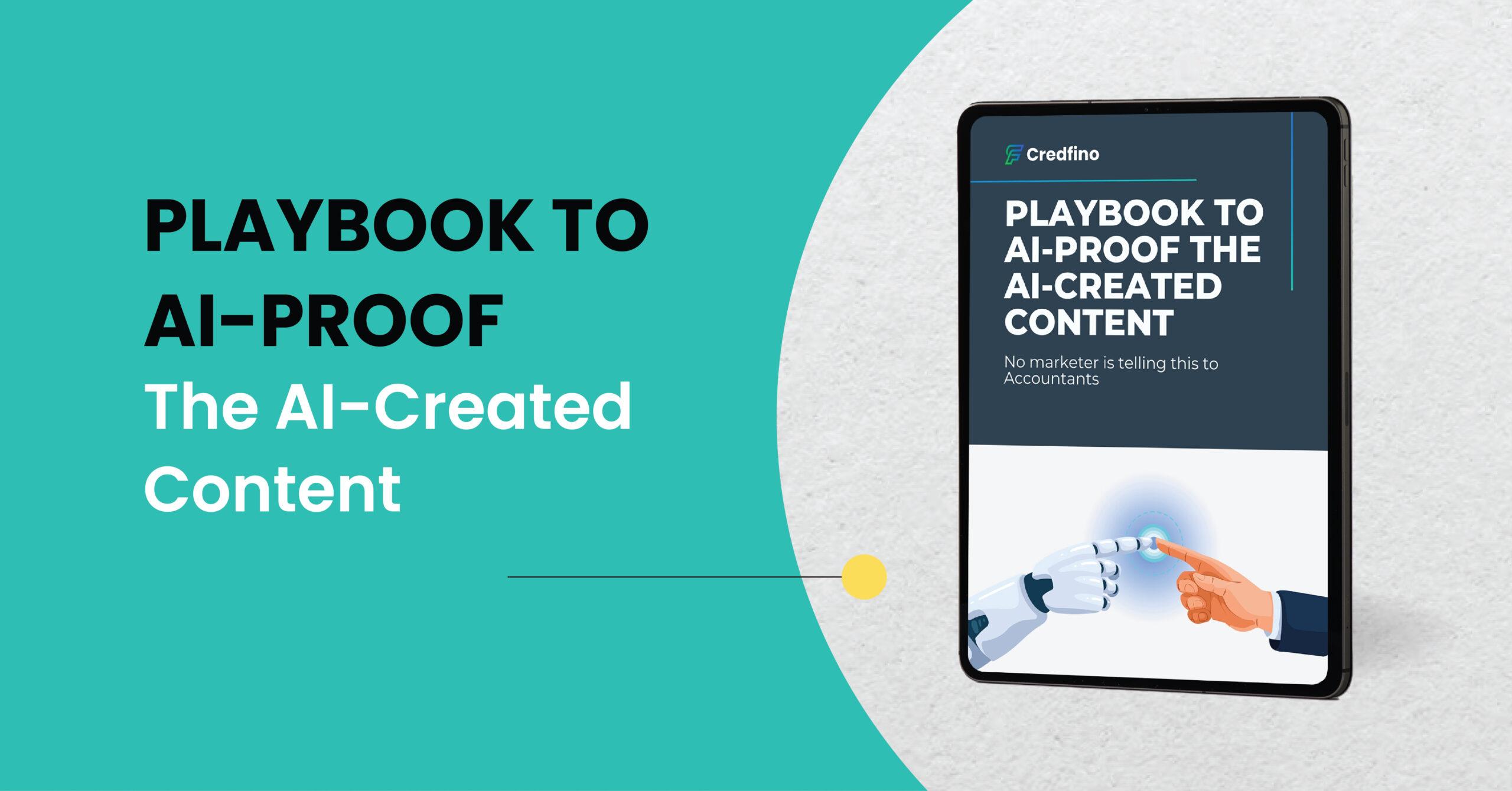 Playbook to AI-Proof the AI-Created Content - Credfino