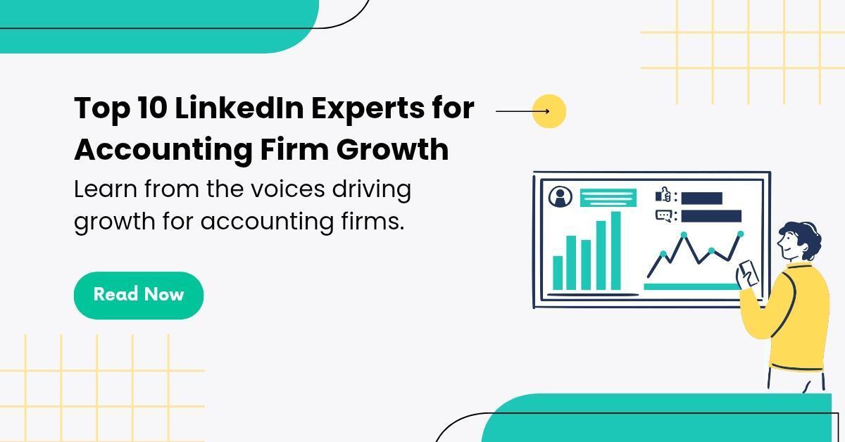 Top 10 LinkedIn Experts for Accounting Firm Growth